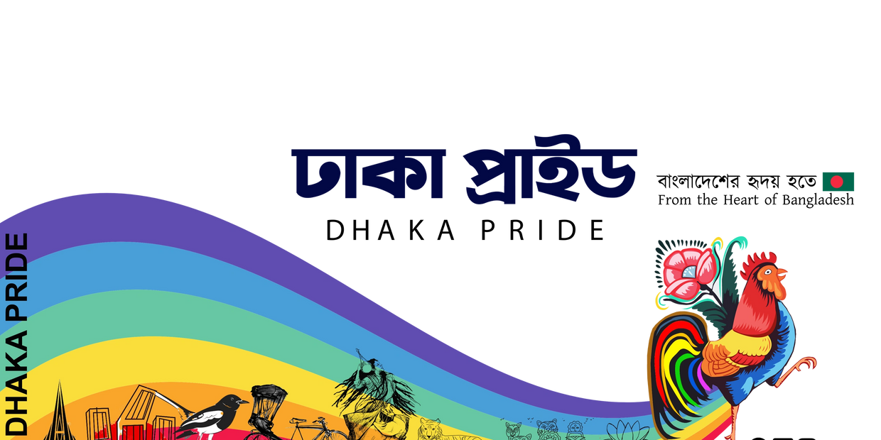 Dhaka Pride : From the Heart of Bangladesh